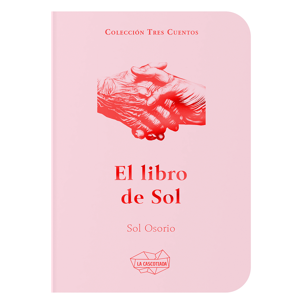 El libro de Sol, de Sol Osorio - La Cascotiada